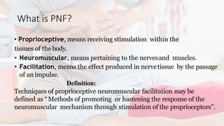 PNF by Dr. Sohail Raza | PPTX