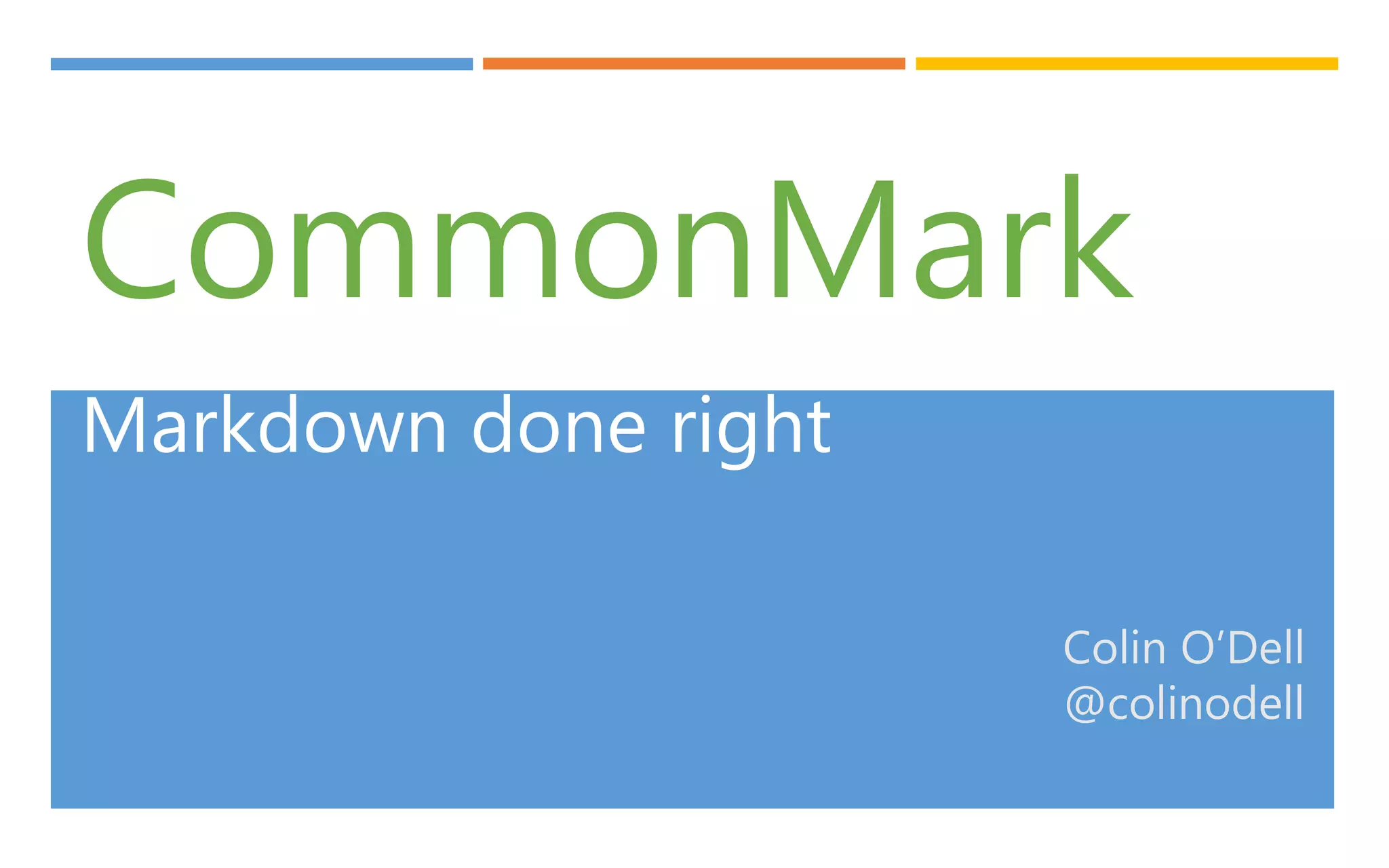 CommonMark: Markdown done right - Nomad PHP September 2016 | PPT
