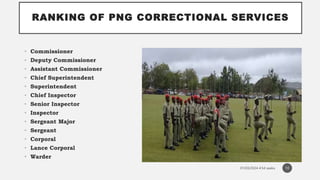 PAPUA NEW GUINEA - CORRECTIONAL SERVICES | PPTX
