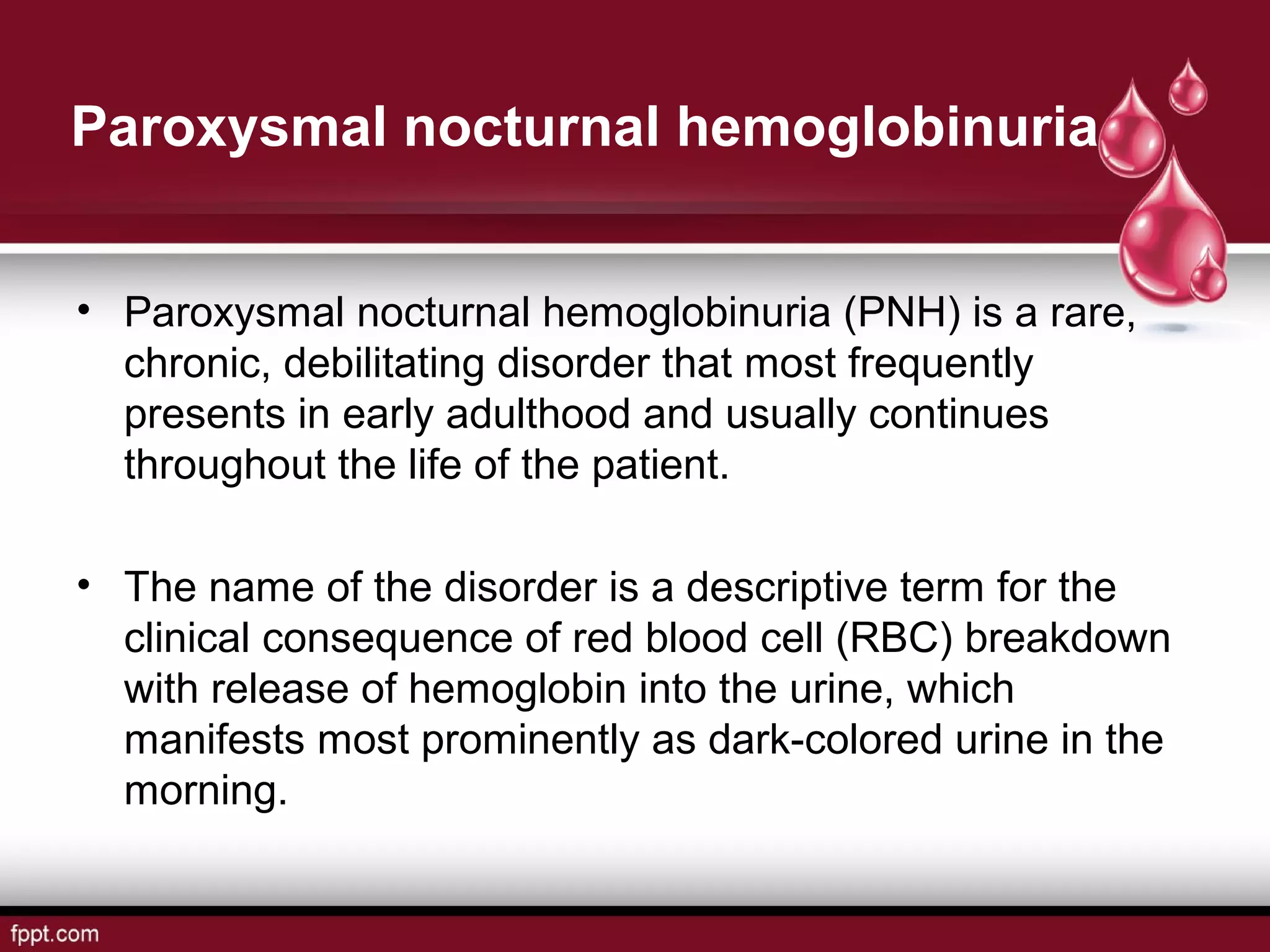 Paroxymal Nocturnal HemoglobinurIa | PPT