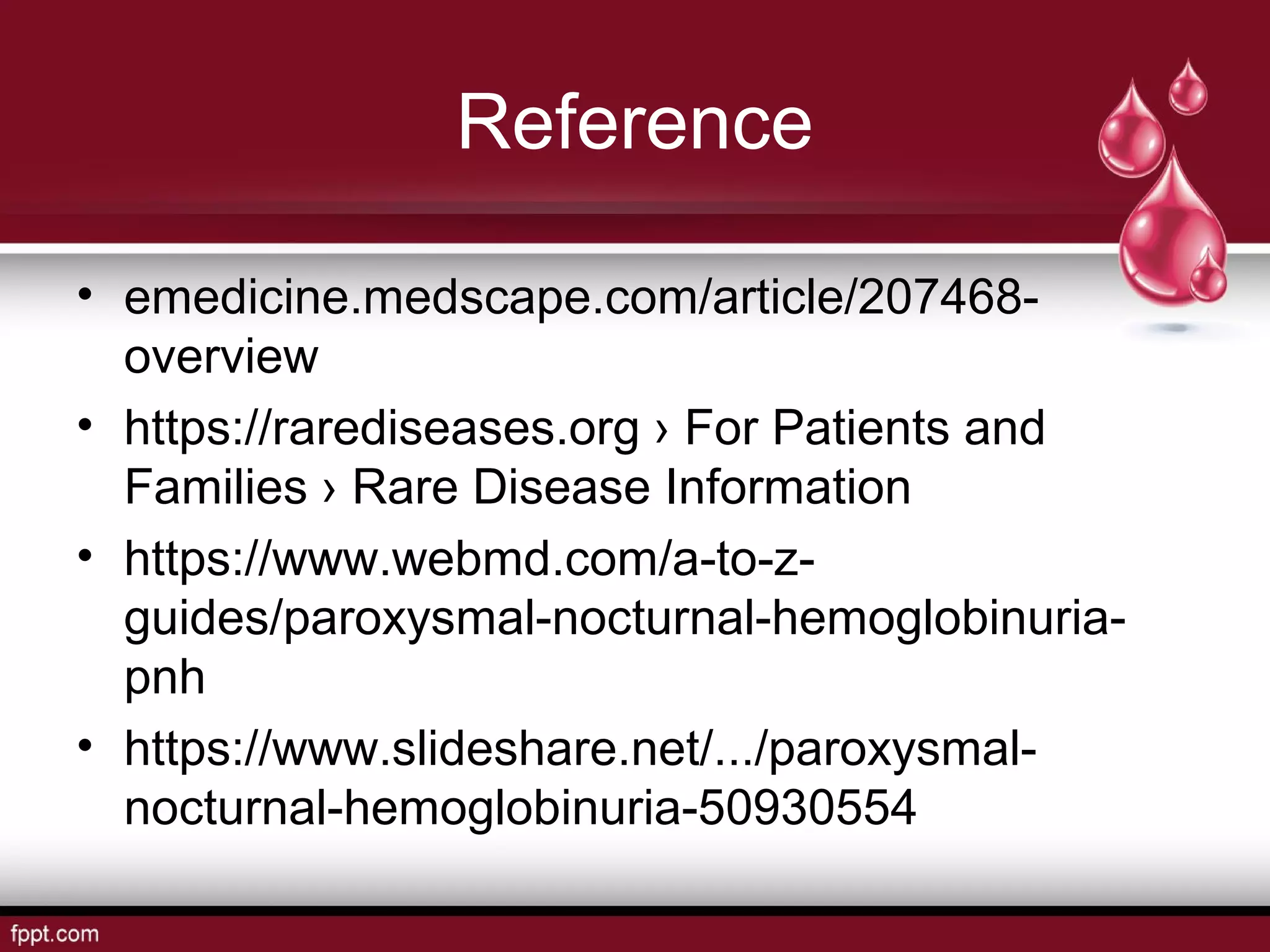 Paroxymal Nocturnal HemoglobinurIa | PPT