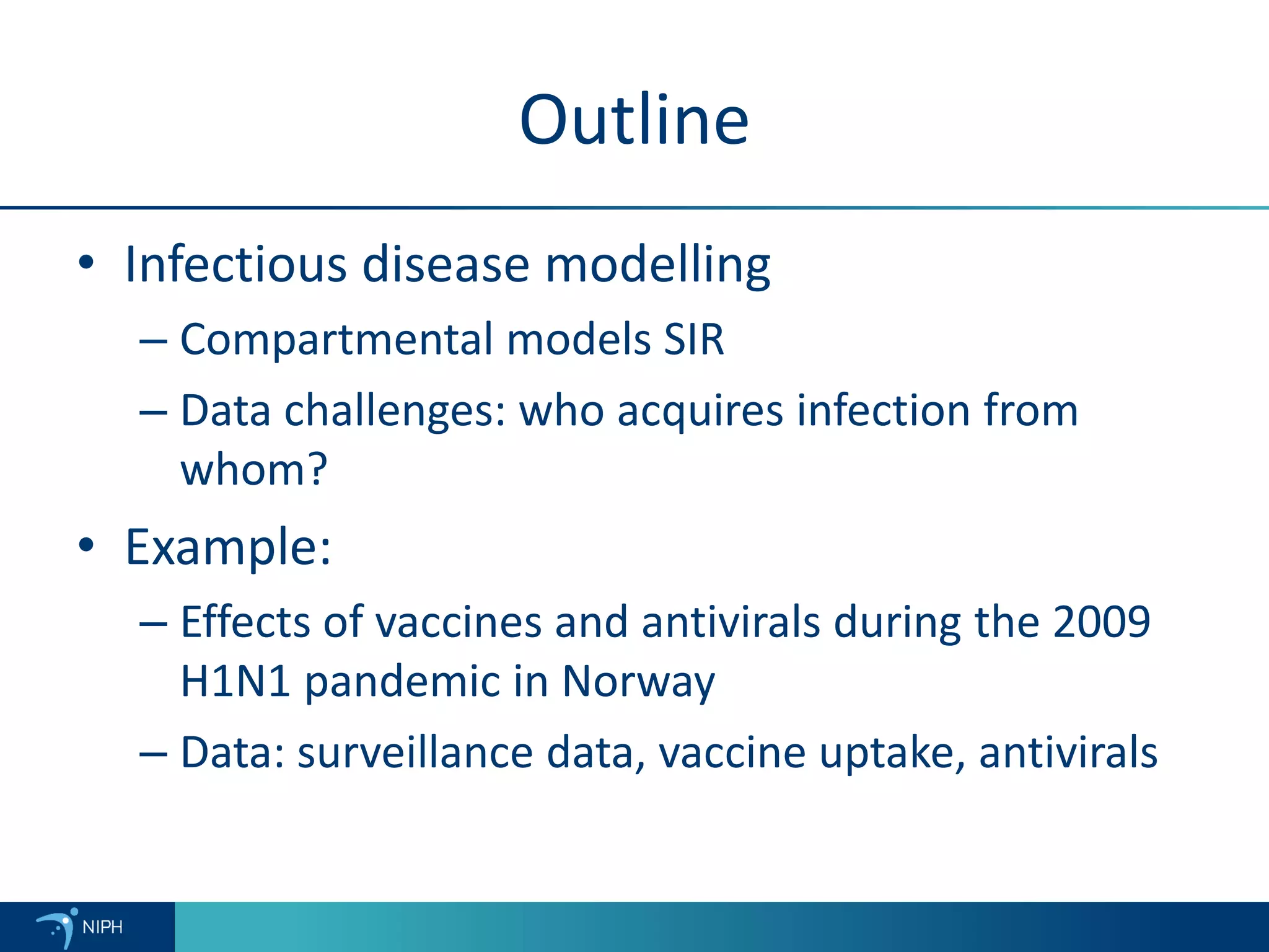 Åpningssesjon: Infectious disease modelling | PPT