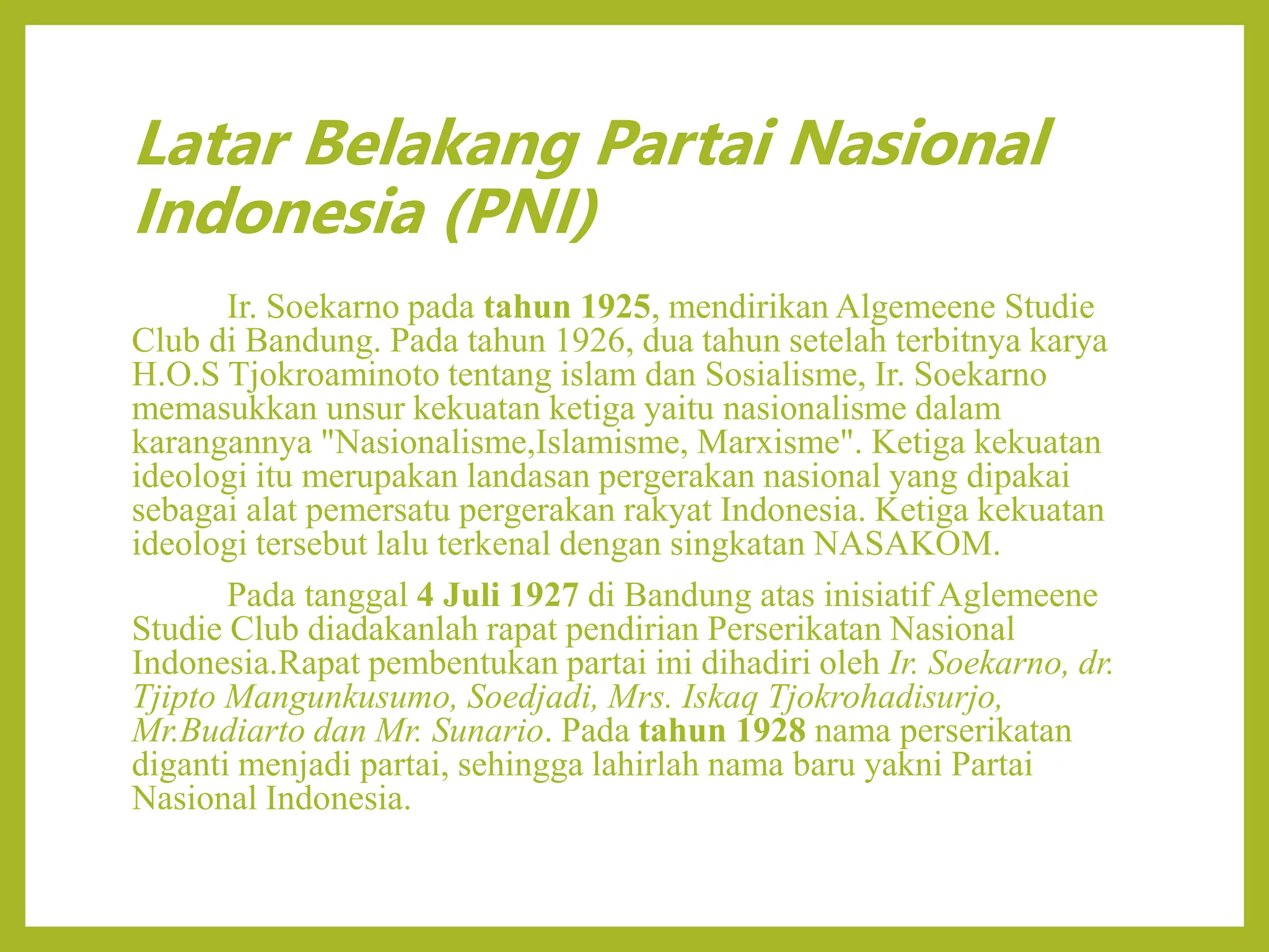 KIPRAH PNI DALAM PERGERAKAN KEMERDEKAAN INDONESIA | PPTX
