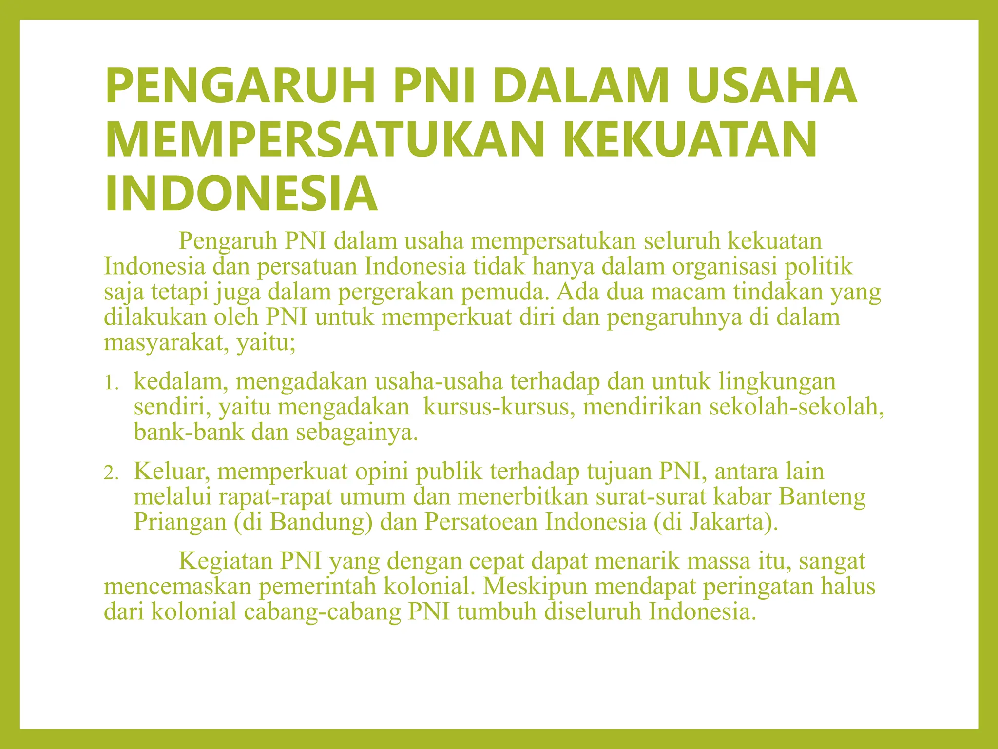 KIPRAH PNI DALAM PERGERAKAN KEMERDEKAAN INDONESIA | PPTX