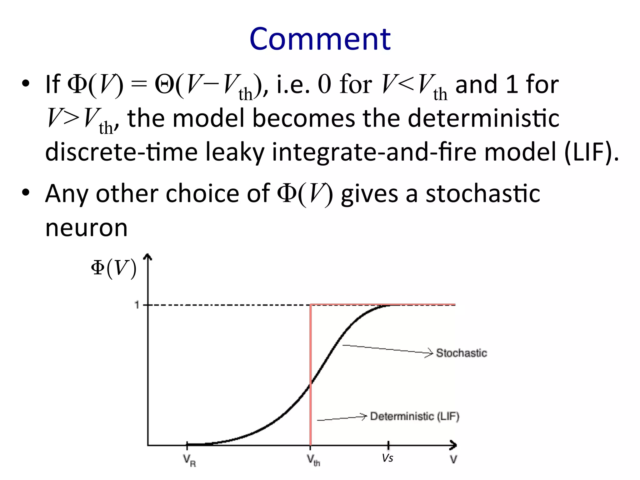 Perspectives On Applications Of A Stochastic Spiking Neuron Model To