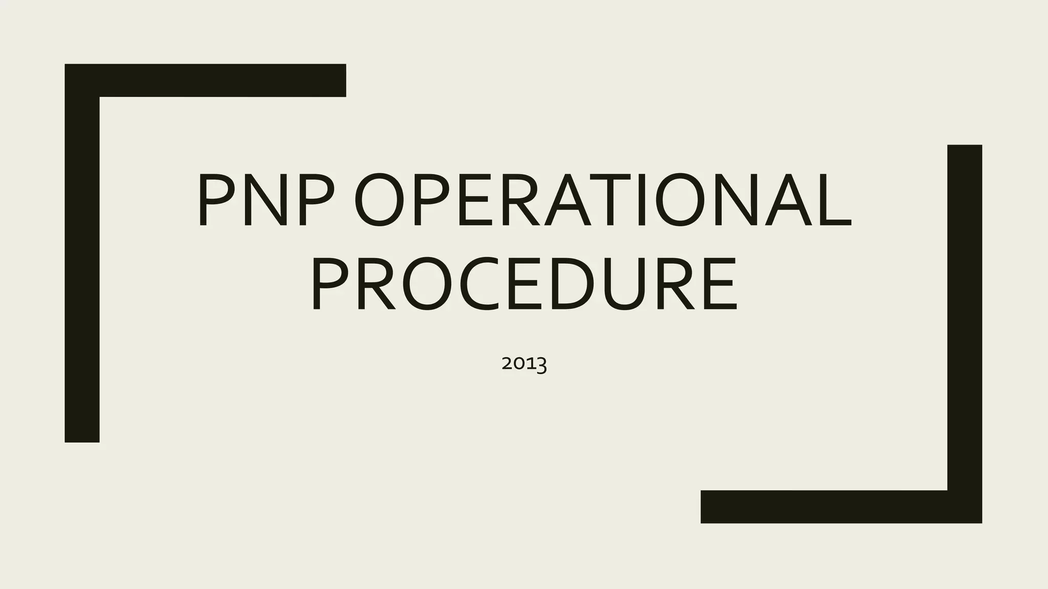 Pnp operational procedure | PPTX