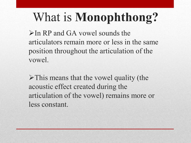 Phonetics and Phonology - Diphthongs and Monophthongs - Presentation ...