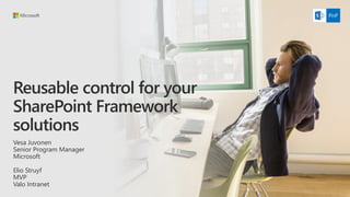 PnP Webcast - Reusable control for your SharePoint Framework solutions | PPT