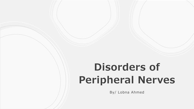 peripheral nerve disorders ( acquired polyneuropathy) | PPTX