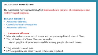 ORGANIZATION AND FUNCTIONS OF ANS, NEUROHUMORAL TRANSMISSION | PPTX