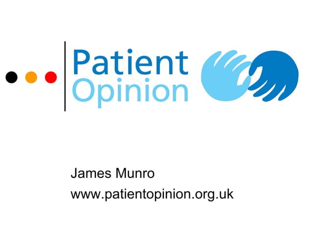 James Munro - Patient Opinion | PPT