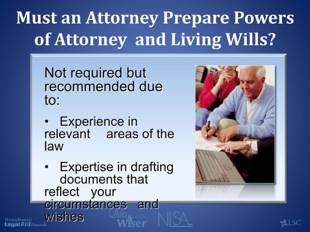 Older and Wiser Seminar: Power of Attorney and Living Will | PPT