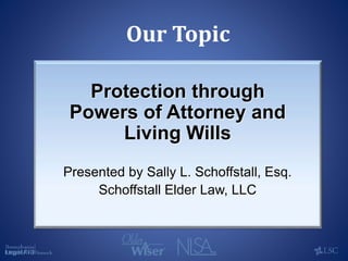Older and Wiser Seminar: Power of Attorney and Living Will | PPT