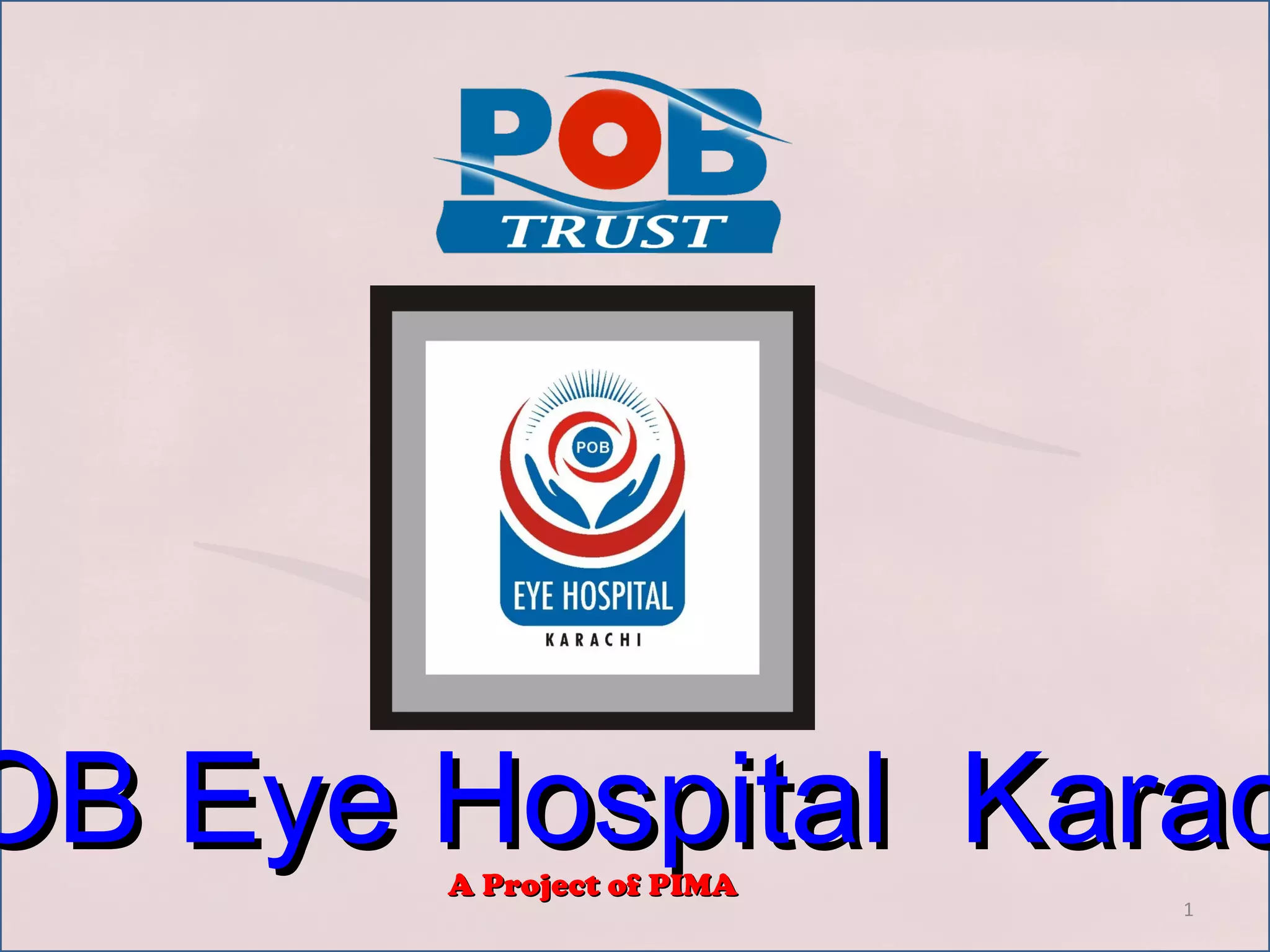 POB Eye Hospital Karachi | PPT
