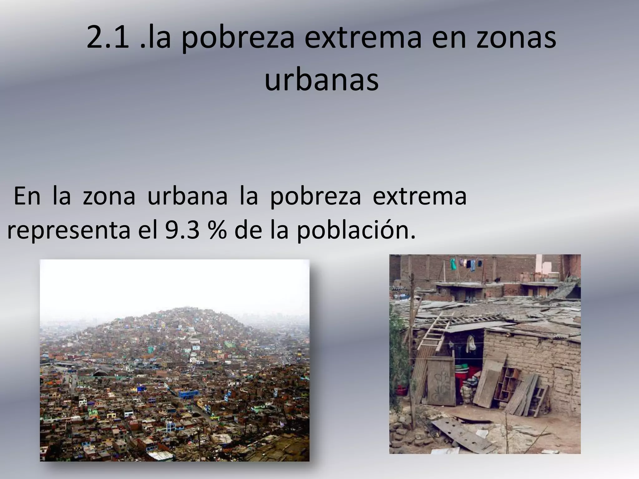 Pobreza extrema en el peru tarea | PPT