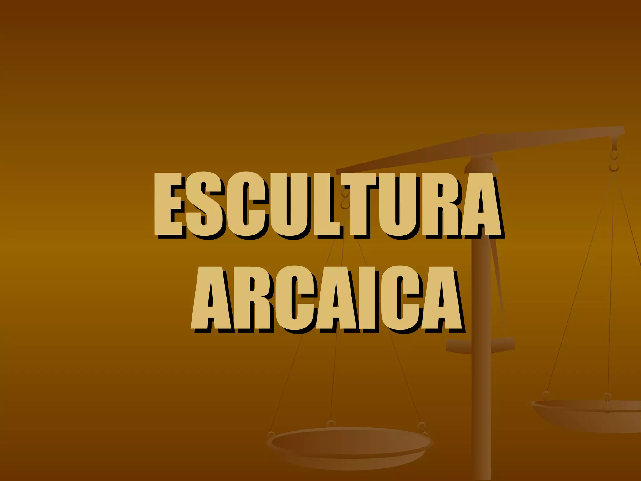 éPoca arcaica | PPT