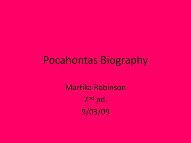 Pocahontas Biography M[1].R.[1][1][1][1] | PPT