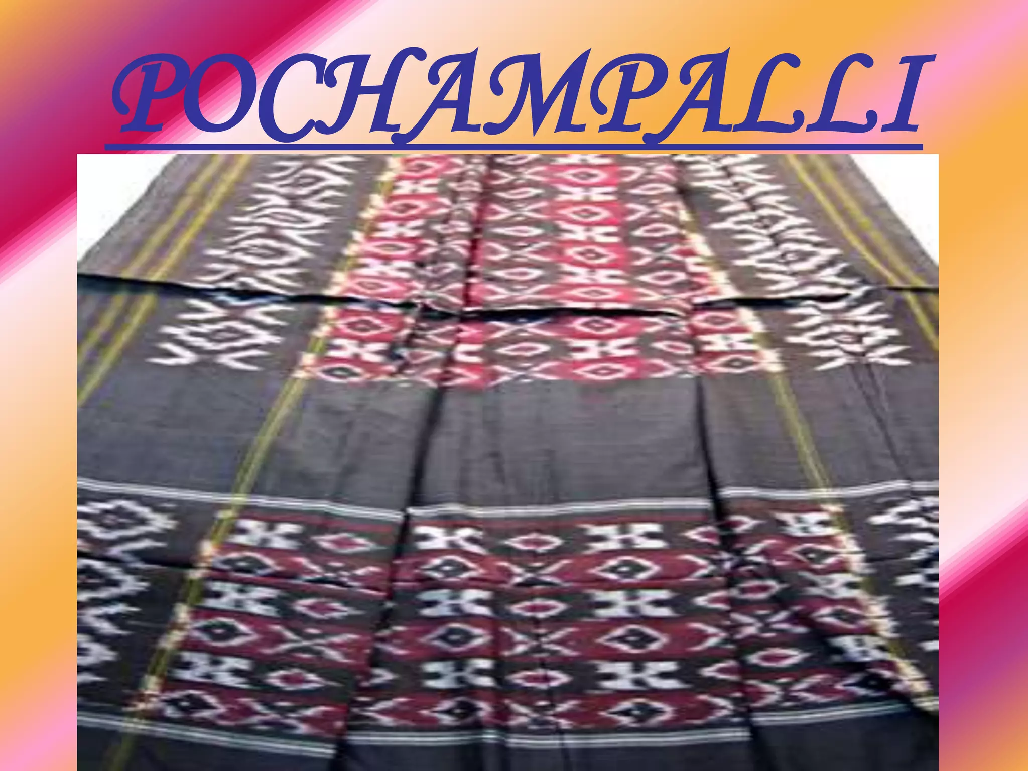 Pochampalli | PPT