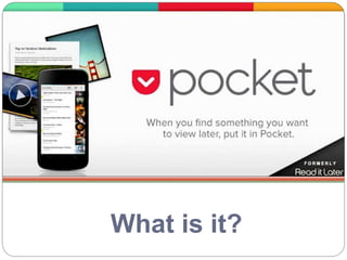 Pocket | PPTX | Technology & Computing