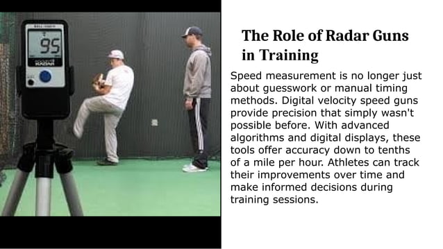 The Game- Changer: How Radar Guns Elevate Training to New Heights | PPTX