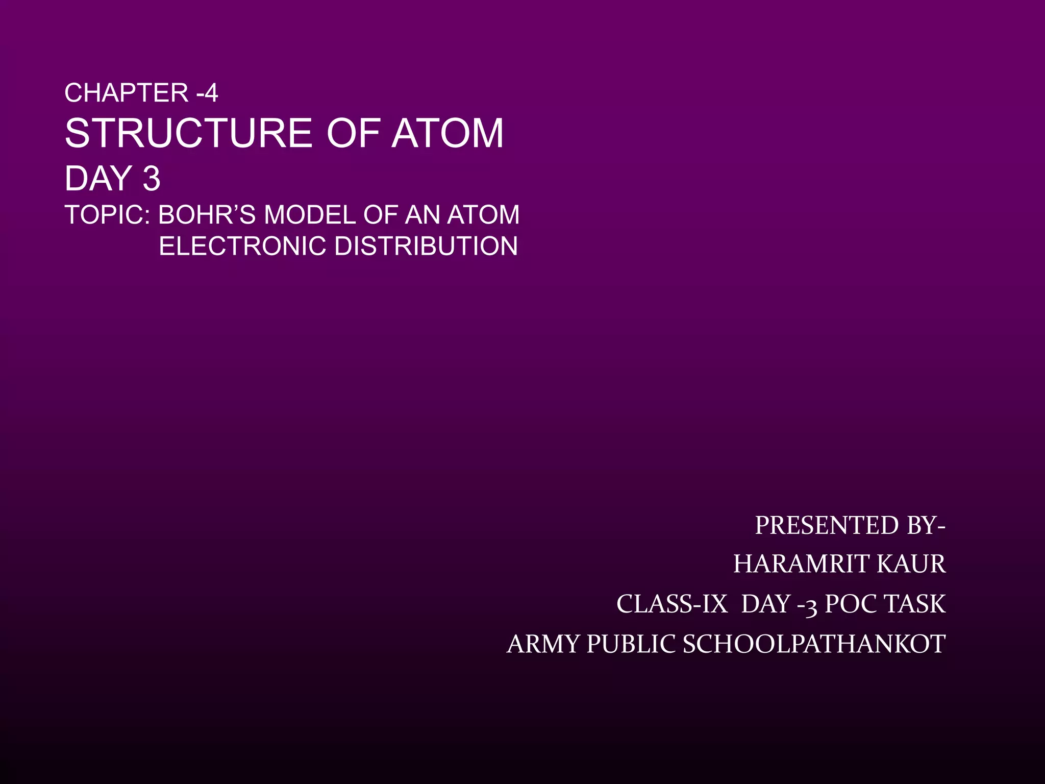 BOHR'S MODEL 3 ch4 structure of atom cl ix | PPT