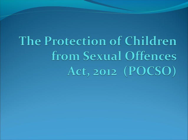 POCSO Act | PPT | Crime & Harmful Acts to Individuals, Society & Human ...