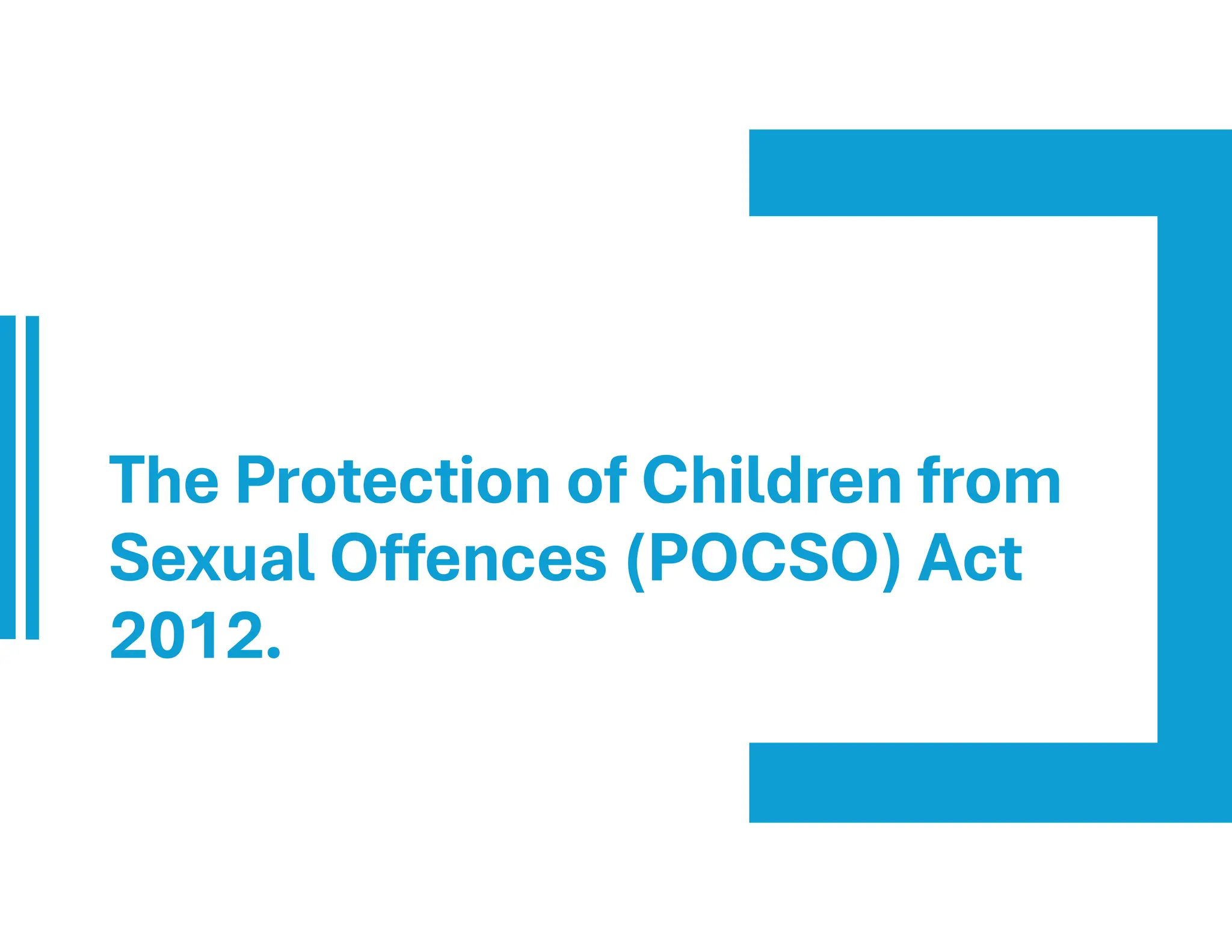 POCSO (The Protection of Children from Sexual Offences) Act 2012 | PDF