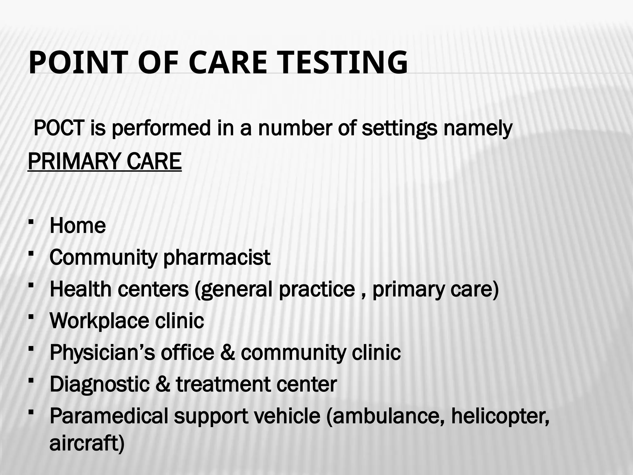 Point of care testing in clinical laboratories | PPTX