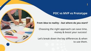 POC vs MVP vs Prototype: What's The Key Differences? | PPTX