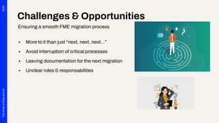 Navigating FME Migrations: The Essentials Before, During, and After | PDF