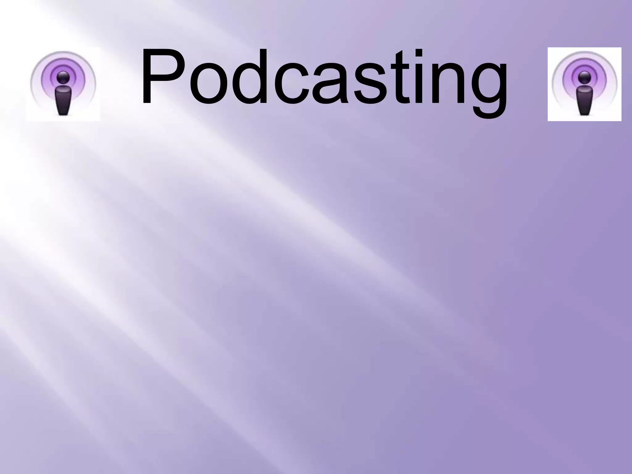 Podcast presentation | PPT