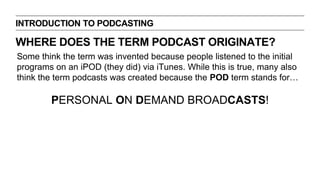 Introduction to Podcasting | PPTX