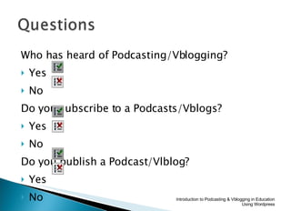 Introduction to Podcasting and Vodcasting using Wordpress | PPT