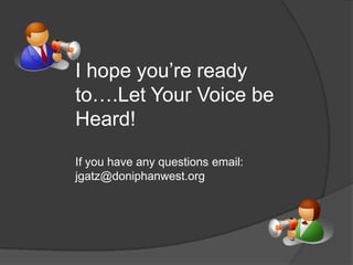 Let Your Voice Be Heard | PPT