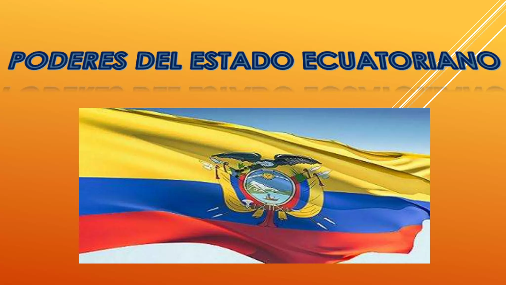 Poderes del Estado Ecuatoriano | PPTX
