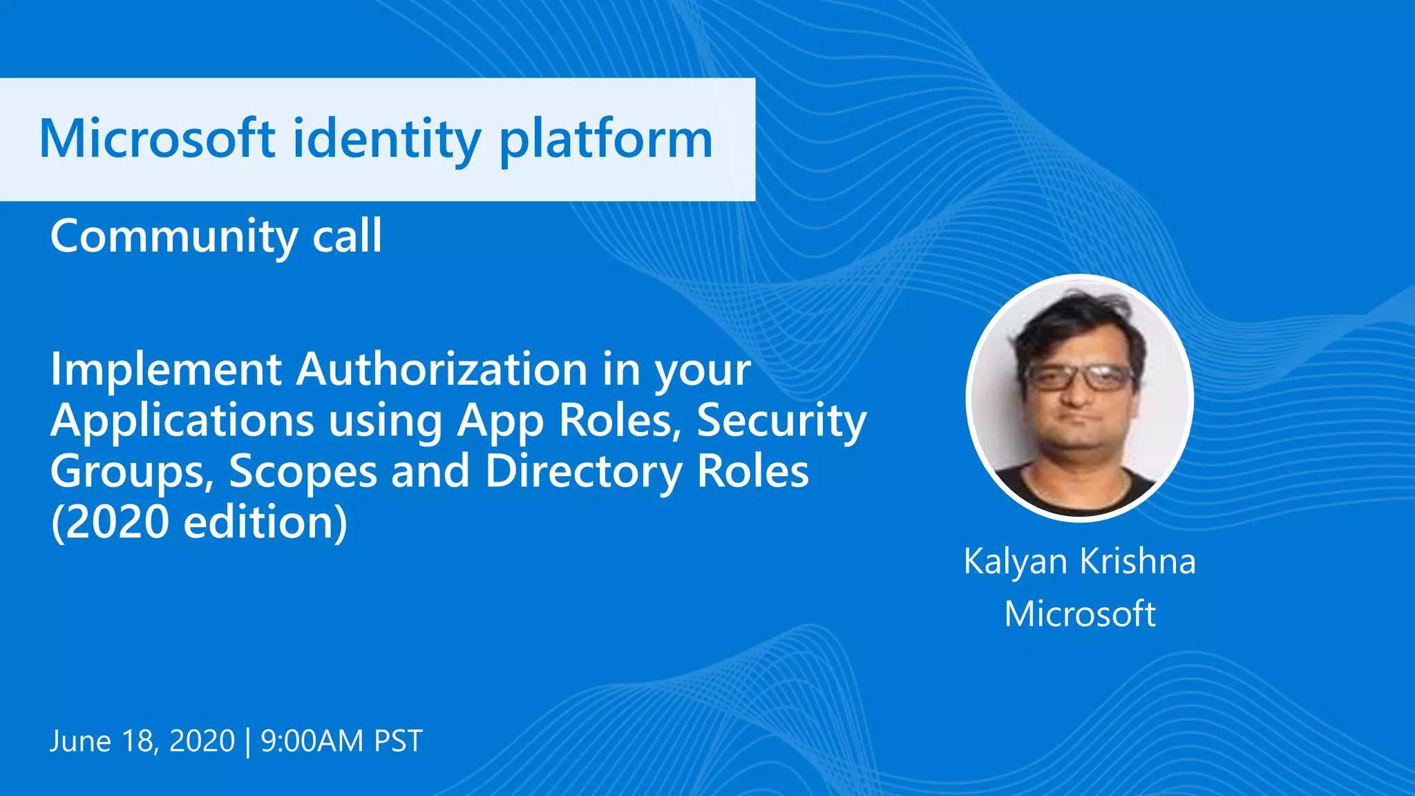 Implement Authorization In Your Apps With Microsoft Identity Platform June 2020 Ppt