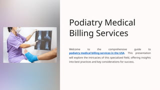 Expert Podiatry Medical Billing Services in the USA | PPT