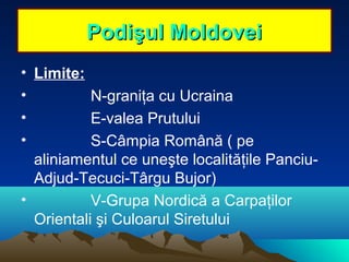 Podisul moldovei | PPT