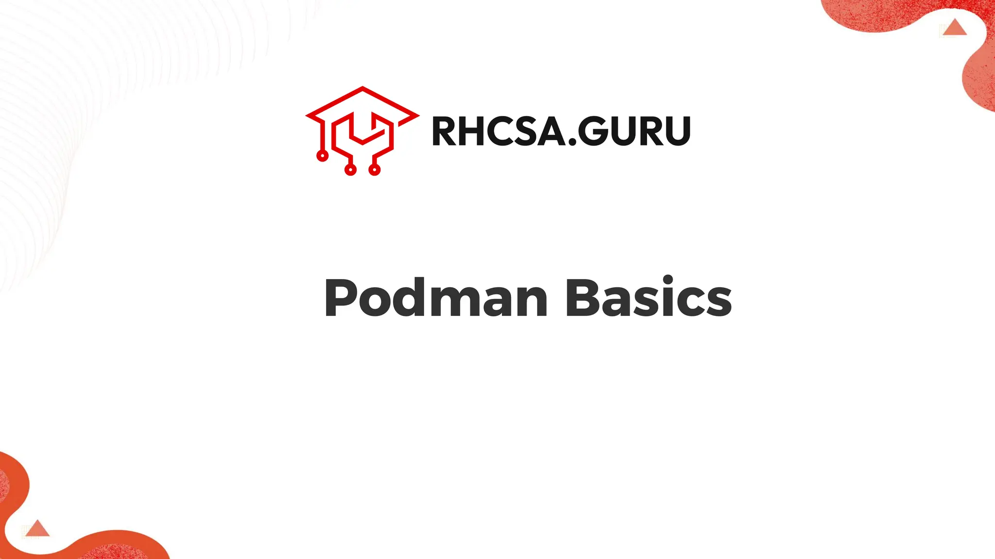 Understanding Podman Basics - RHCSA+.pdf