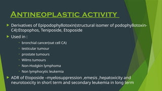 Podophyllin- cytotoxic drug used in treatment of anogenital wart | PPTX