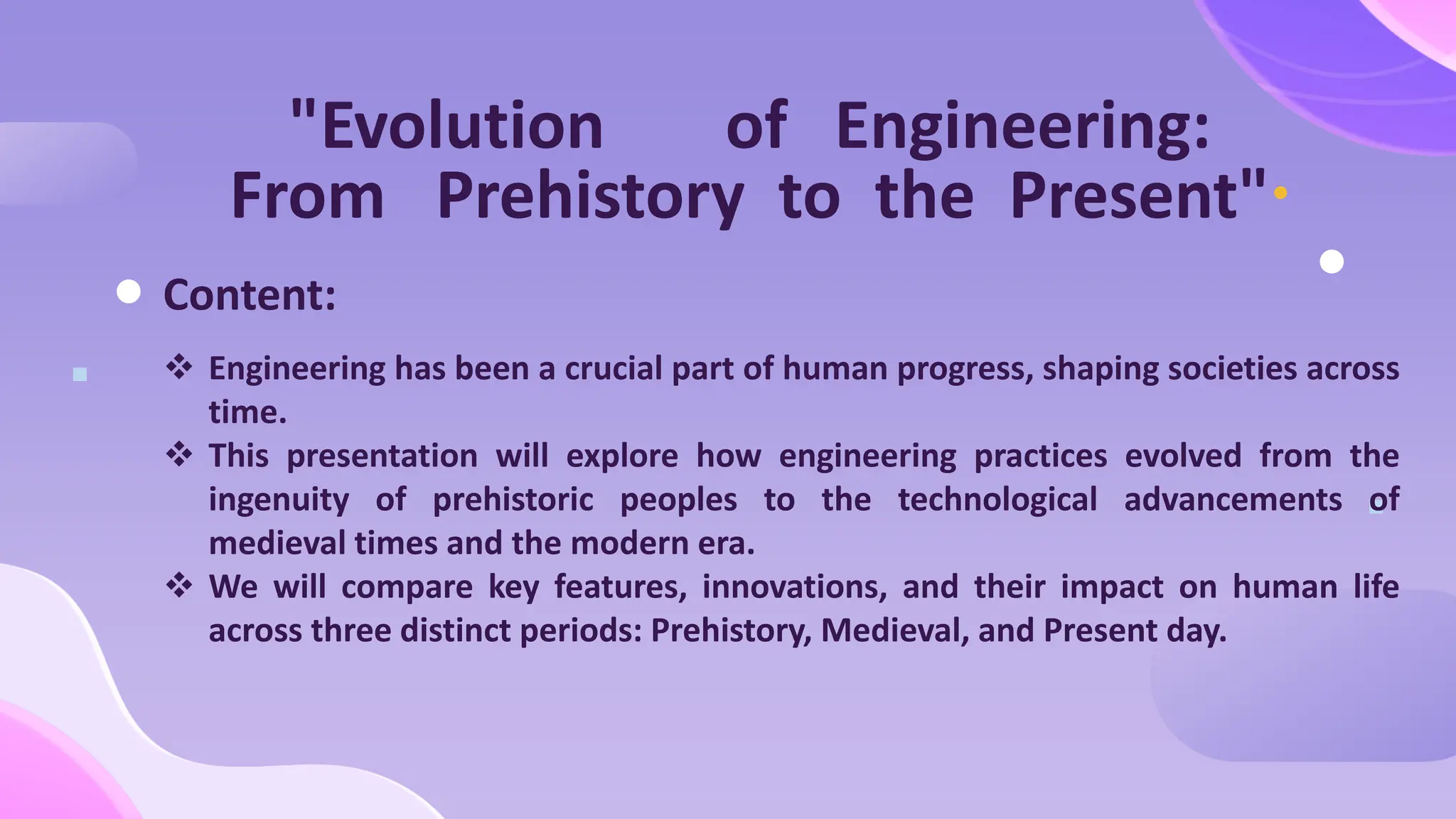 Assignment of Philosophy of engineering on prehistory,medieval and ...