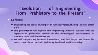 Assignment of Philosophy of engineering on prehistory,medieval and ...