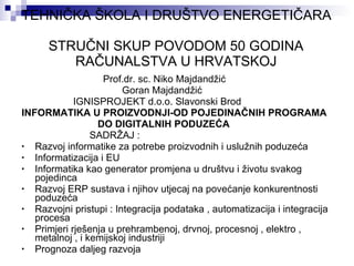 razvoj informatike od programa do digitalnih poduzeca | PPT