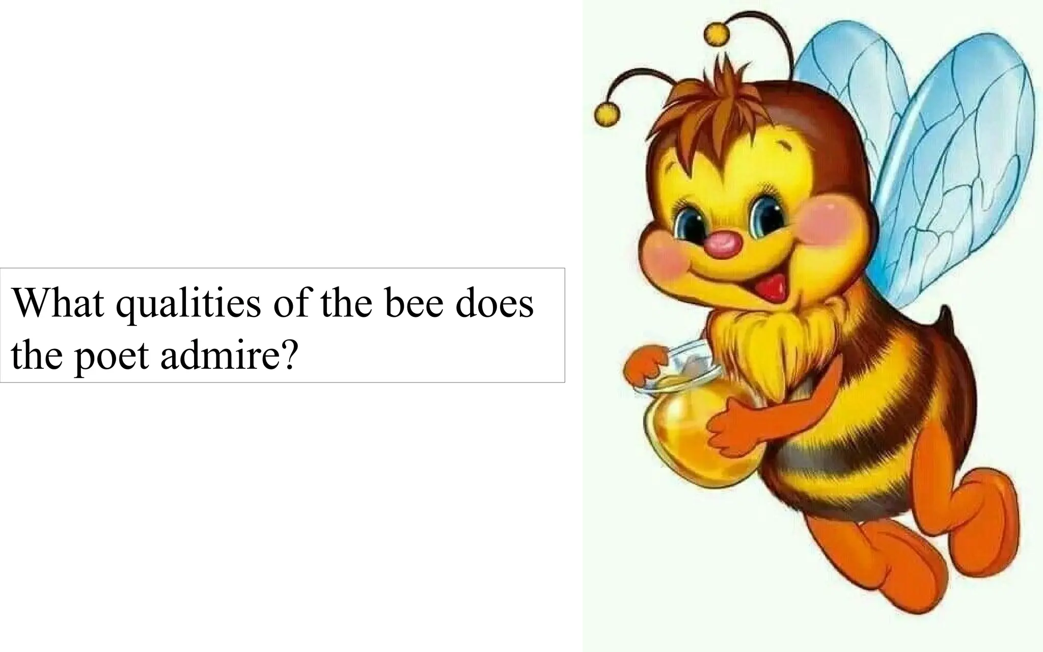 POEM - THE LITTLE BUSY BEE - Issac Watts.pptx