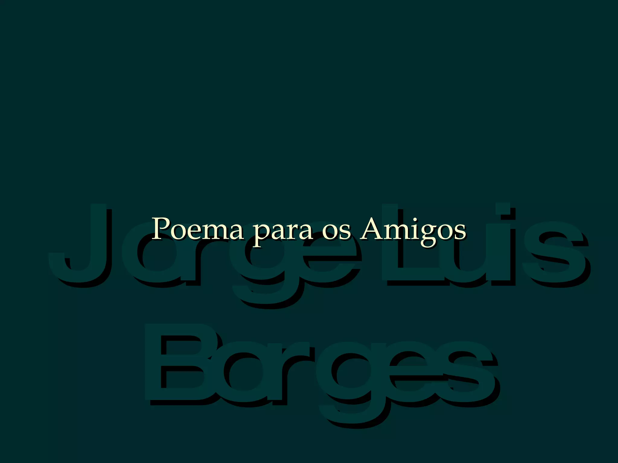 Poema para os amigos | PPT
