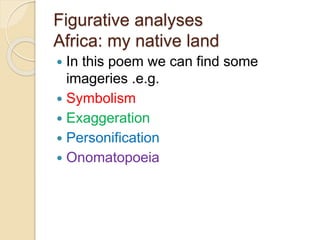 Poem analysis [African: my native land by A.C.Dube] | PPTX