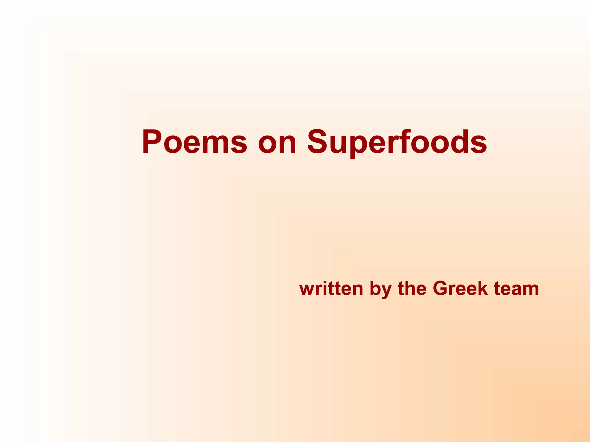 Poems on superfoods written by the Greek team | PPT