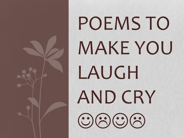 Poems to make you laugh and cry | PPT