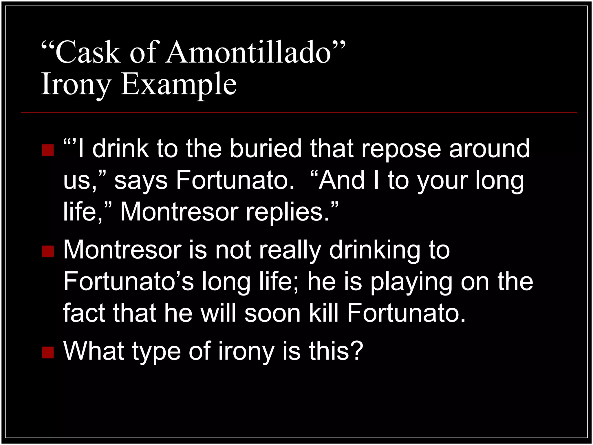 PoesCaskofAmontilladoMoodandIronyPractice1.pptx