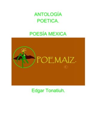 Poesía Azteca by Edgar Tonatiuh | PDF